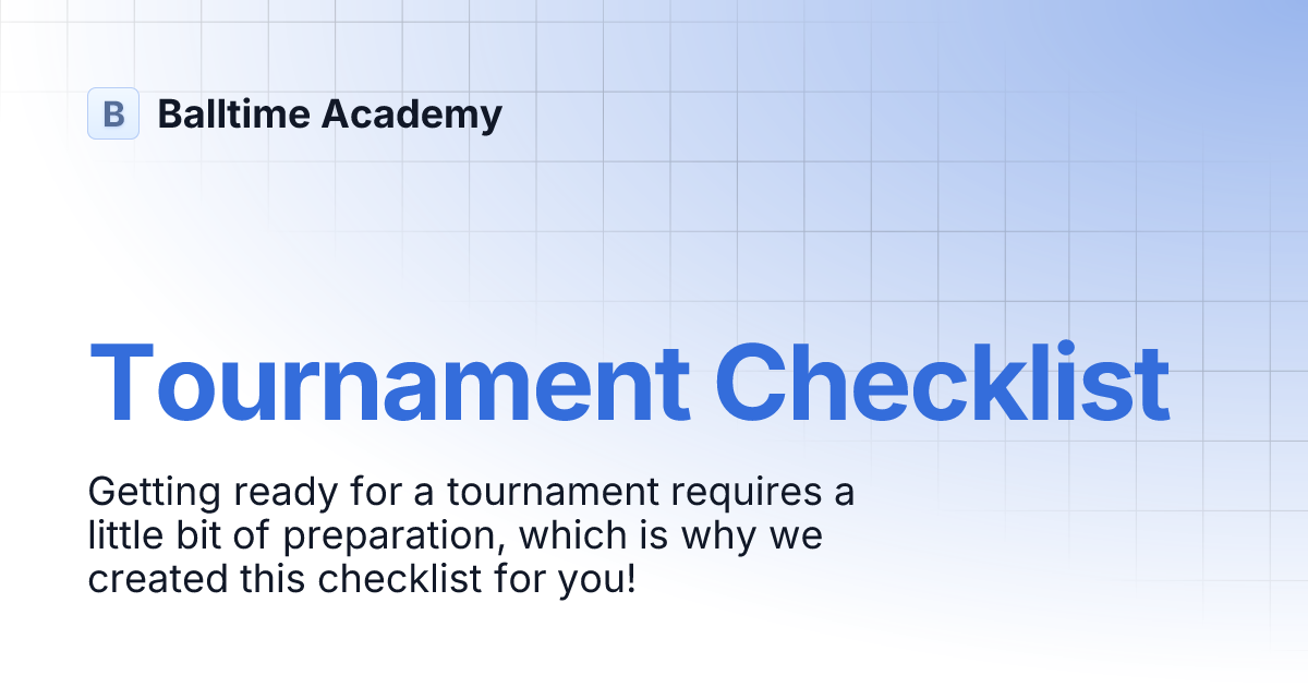 Tournament Checklist | Balltime Academy